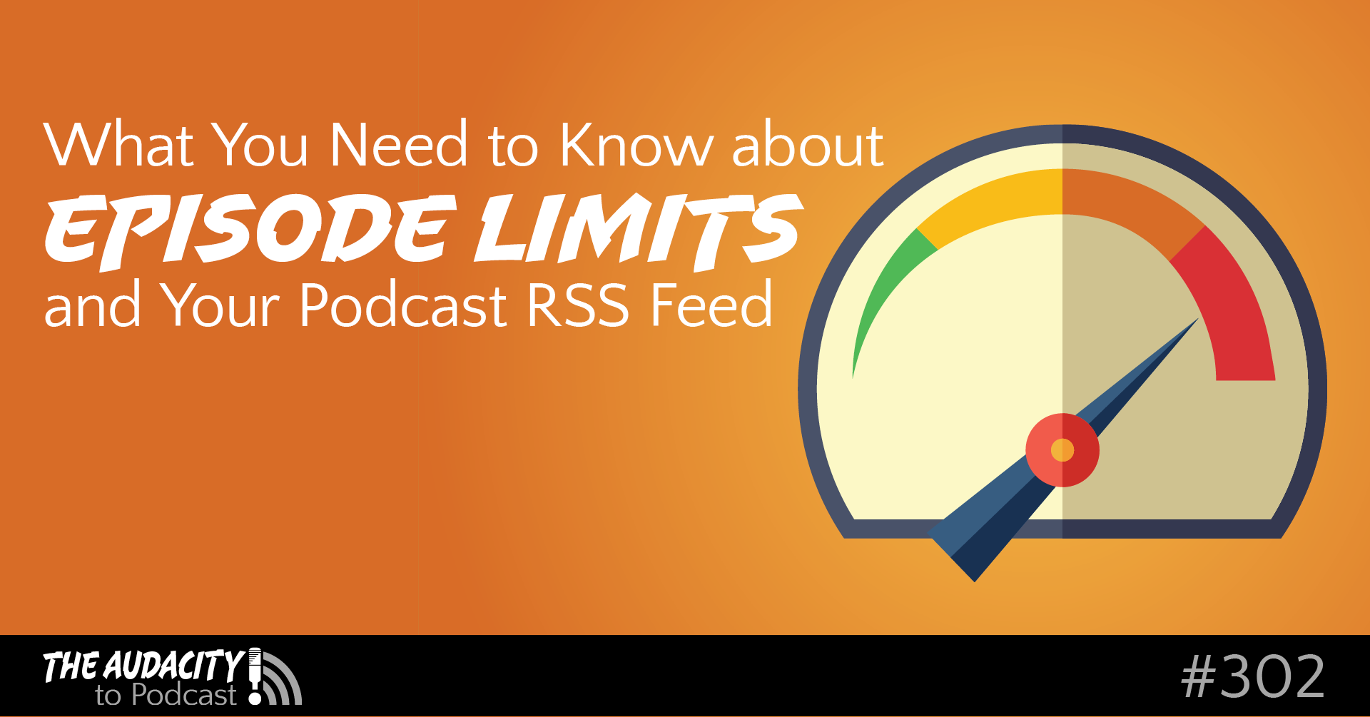 What You Need to Know about Episode Limits and Your Podcast RSS Feed ...