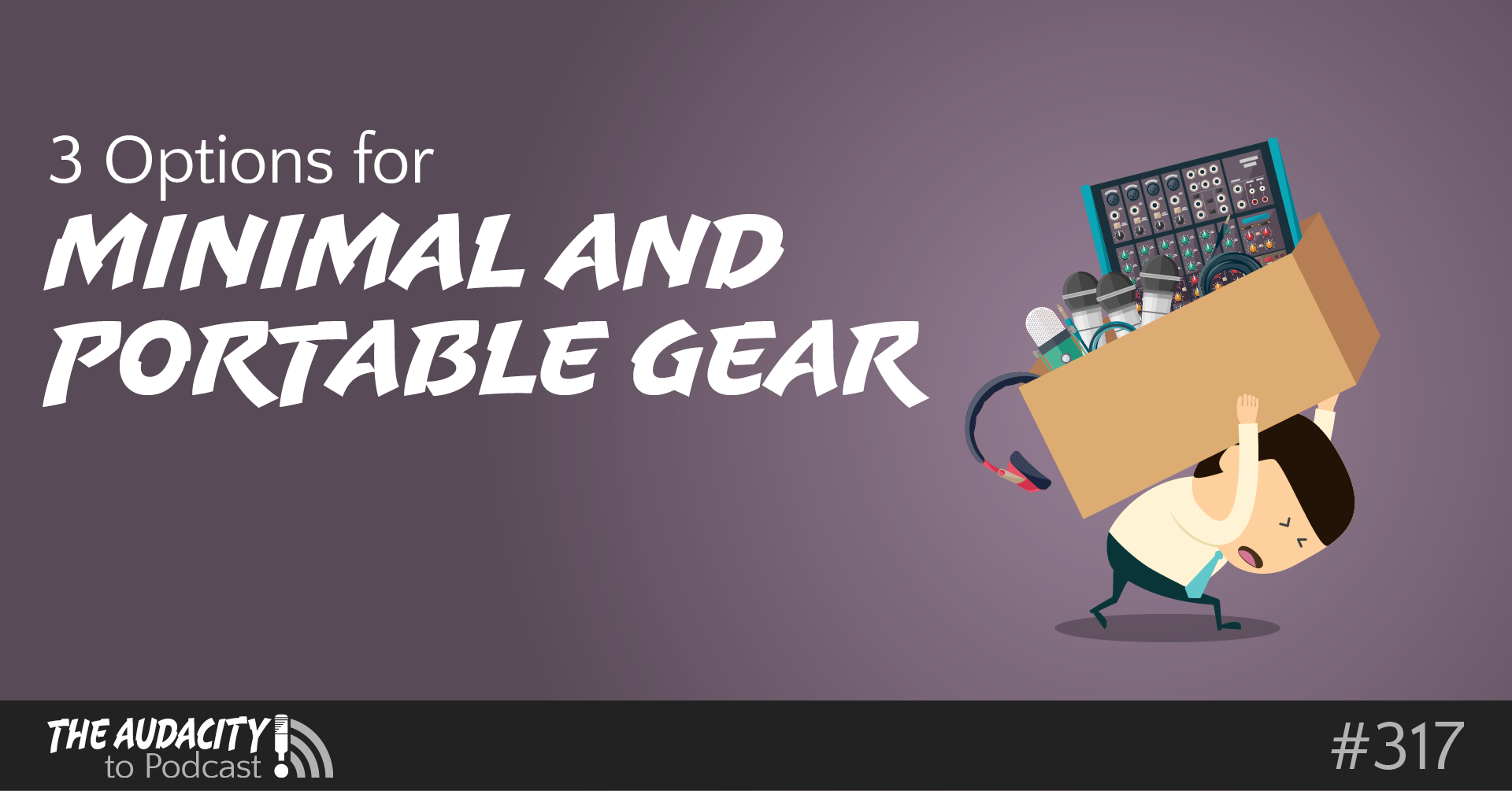 3 Options for Minimal and Portable Podcasting Gear - The Audacity to ...